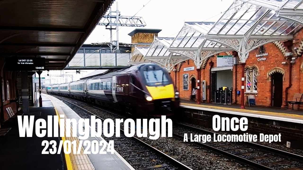 Trains at WELLINGBOROUGH Station ( EMR ) 23/01/2024 - YouTube