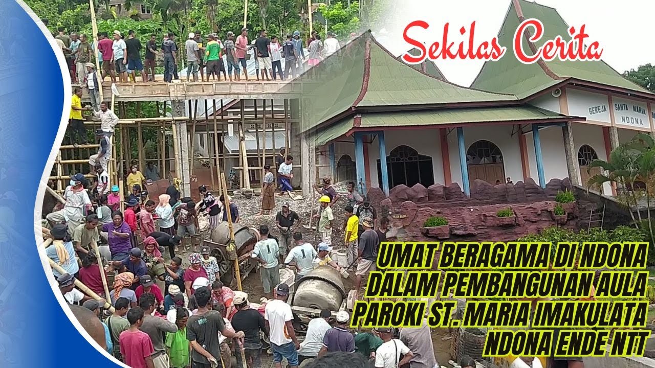 KEKOMPAKAN UMAT BERAGAMA DI NDONA DALAM PEMBANGUNAN AULA PAROKI ST ...