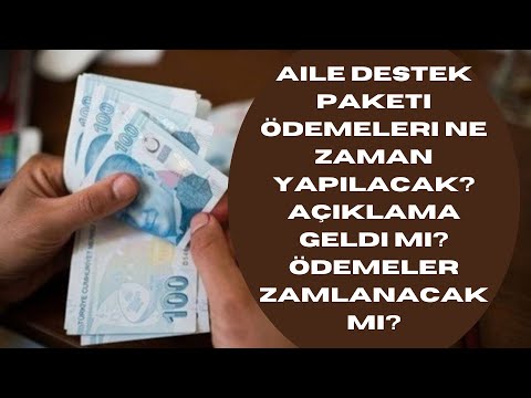 Aile Destek Paketi ödemeleri ne zaman yapılacak? Açıklama geldi mi? Ödemeler zamlanacak mı?