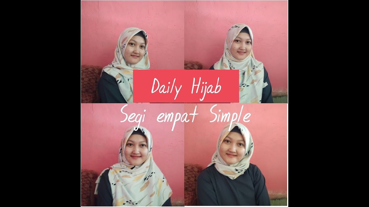 4 Tutorial Hijab Segi empat Daily Tersimpel - YouTube