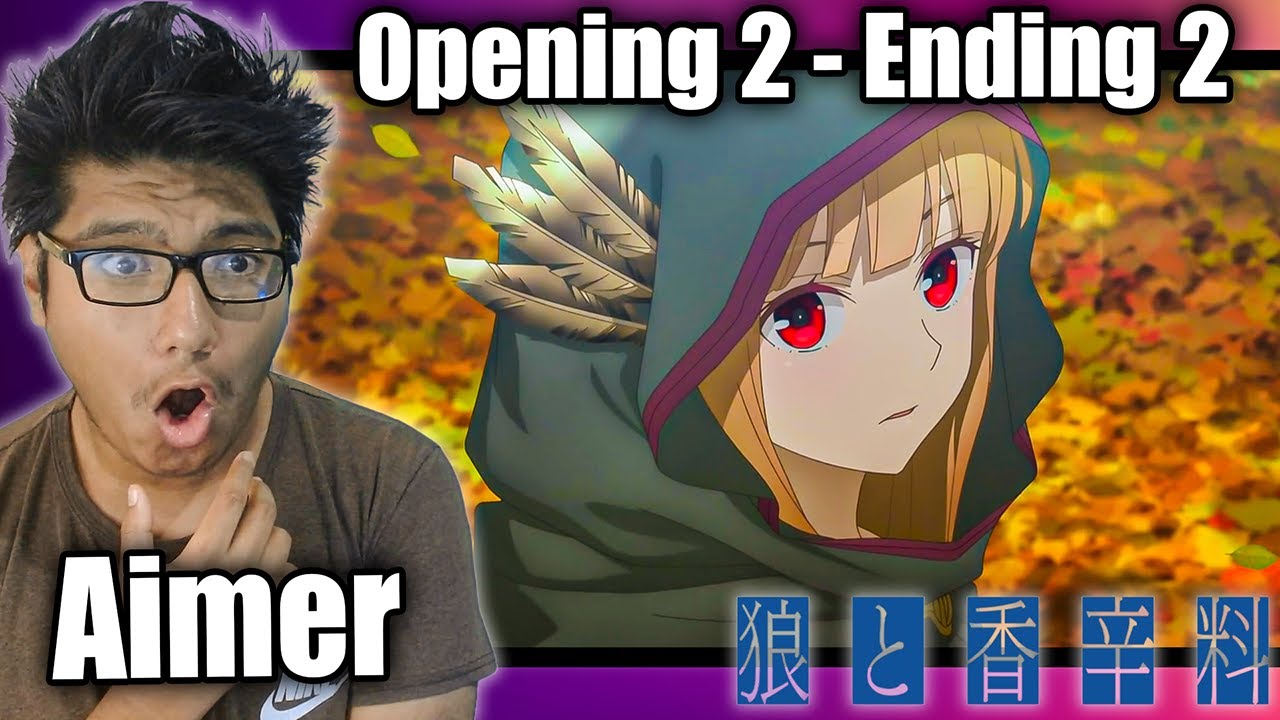 AIMER CARREA TODO 🗿 | Spice and Wolf OPENING 2 y ENDING 2 REACCIÓN - YouTube