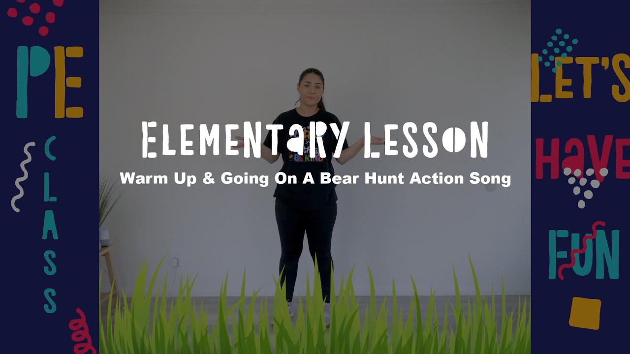 Elementary Lesson - Warm Up & Going On A Bear Hunt Action Song - YouTube