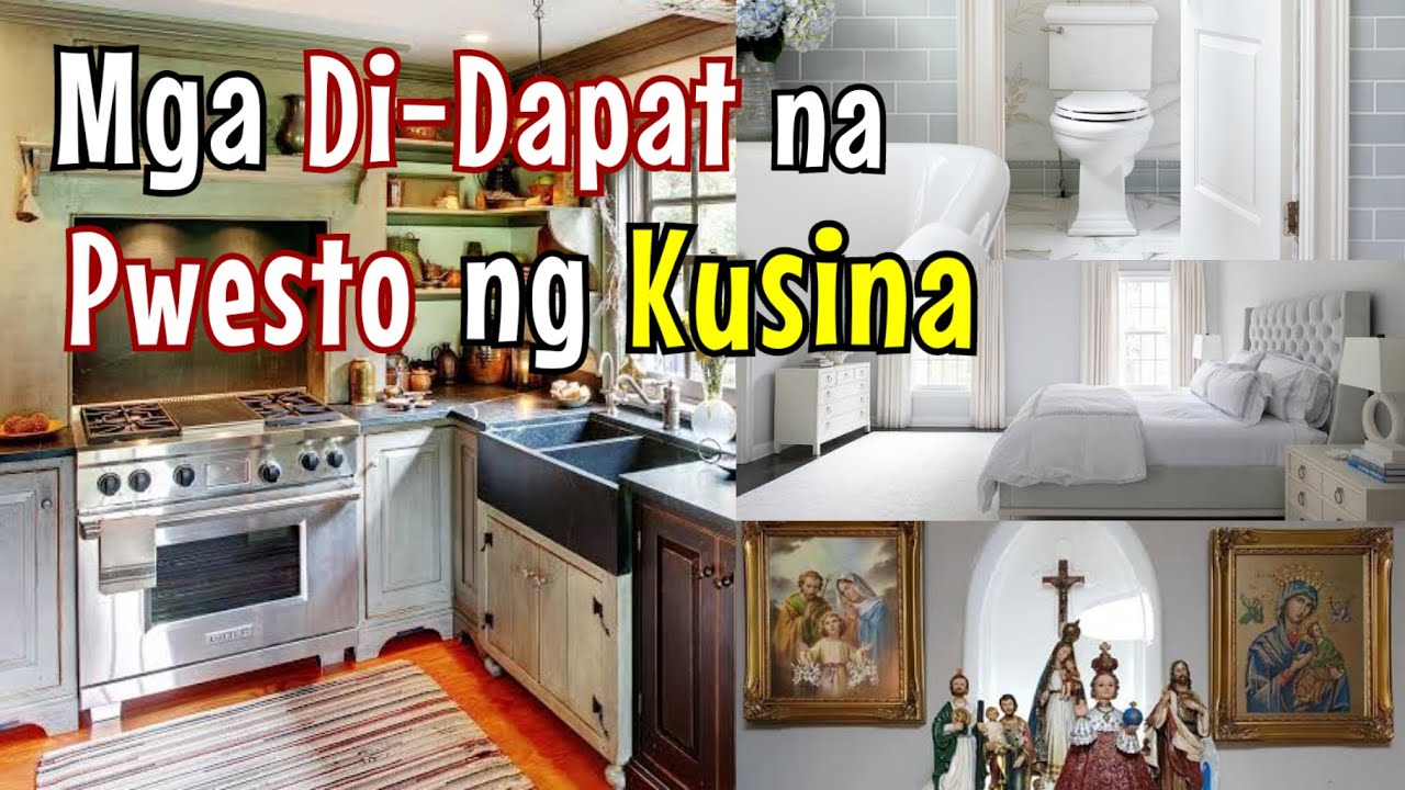 MGA HINDI DAPAT NA PWESTO NG KUSINA AT ANG IBANG REMEDYO SA MALING ...