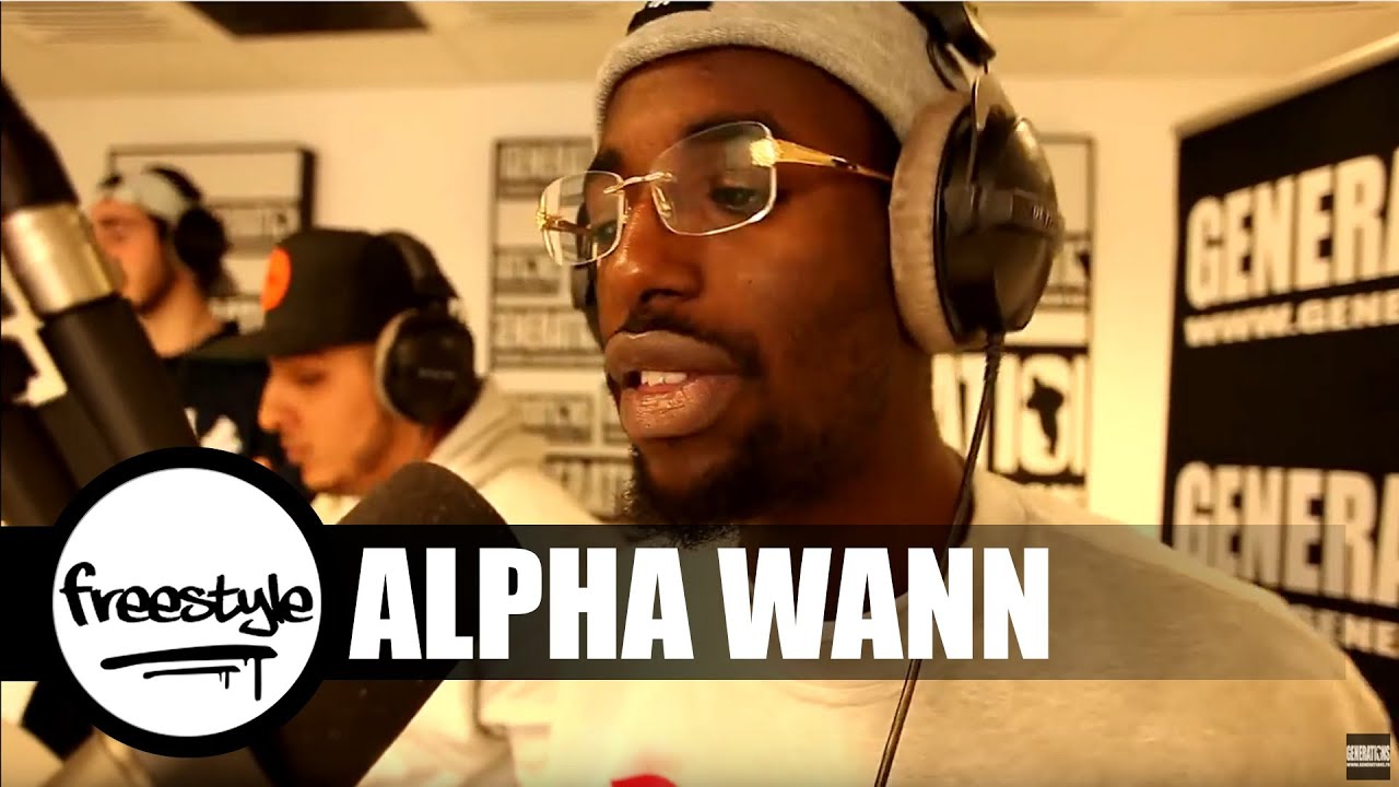 Alpha Wann & DJ First Mike - Freestyle (Live des Studios de Generations ...