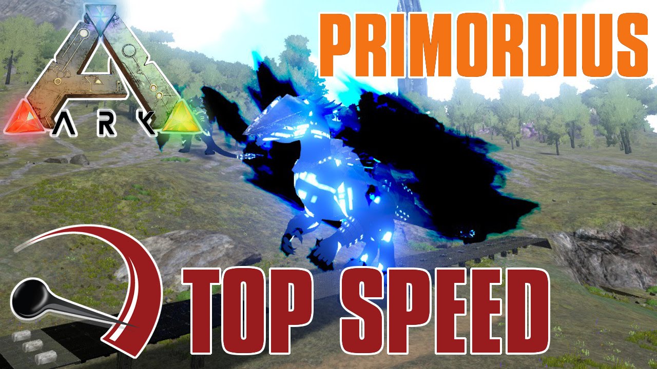 ARK MAX SPEED - PRIMORDIUS, THE CELESTIAL | Ark Survival Evolved ...