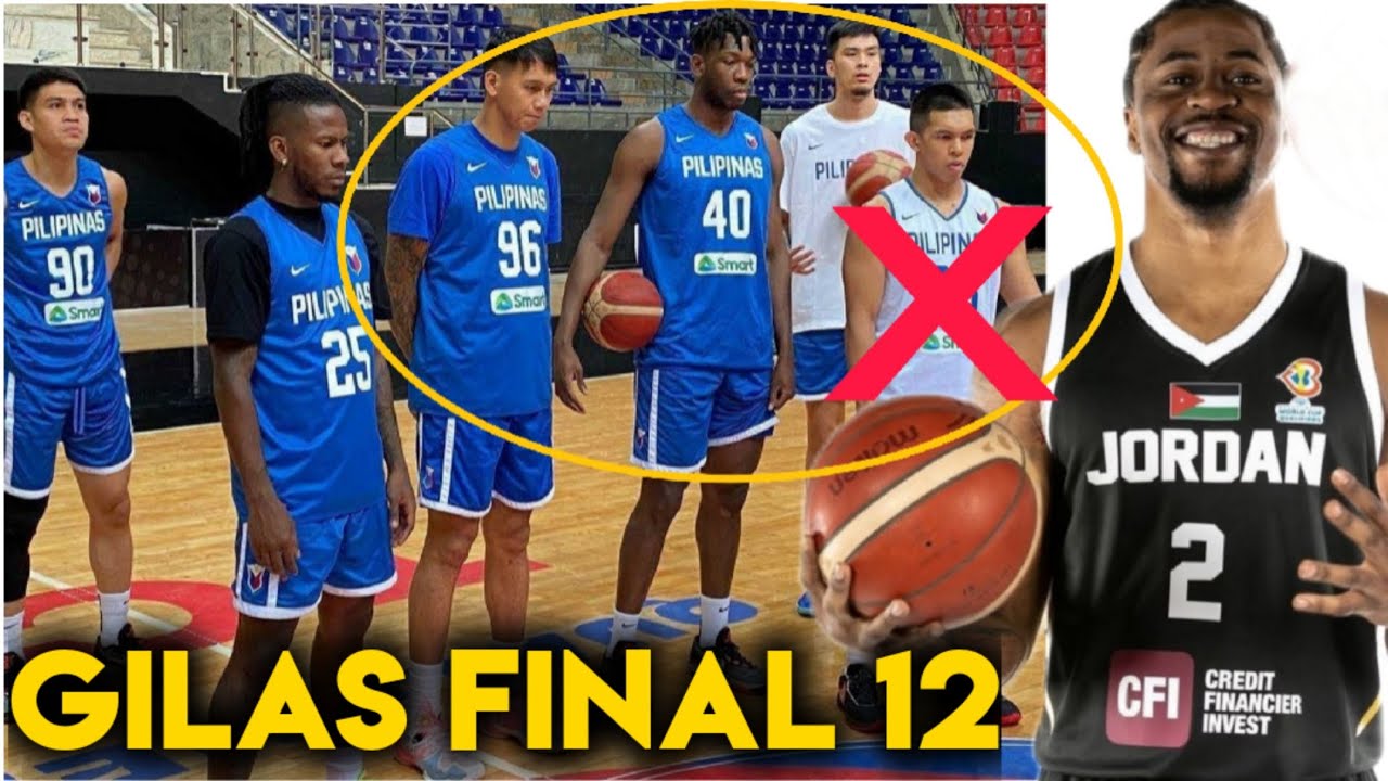 BREAKING:GILAS Final 12 THIRDY OUT! NADEDEHADO LABAN sa JORDAN - YouTube