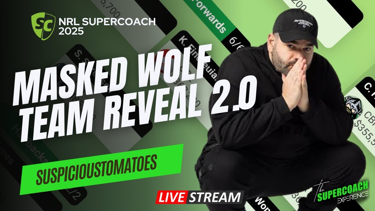 NRL SuperCoach 2025: MASKED WOLF [TEAM REVEAL 2.0] - YouTube