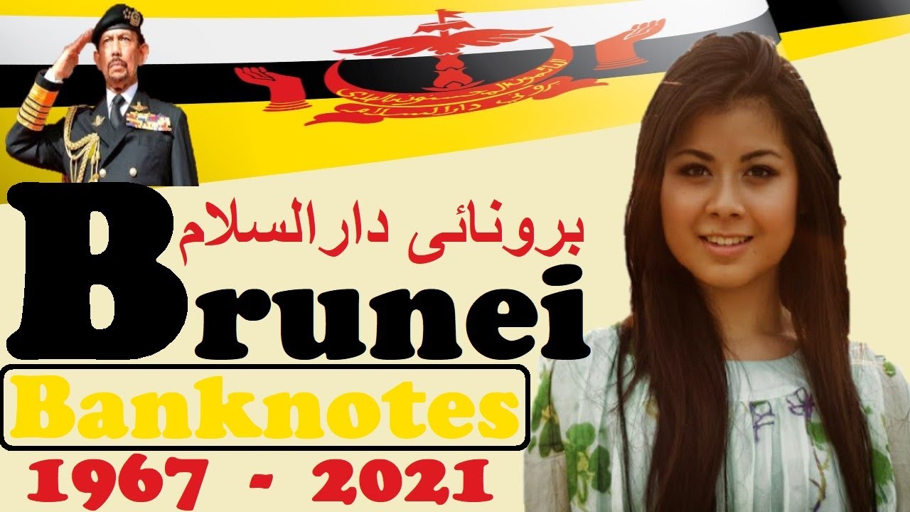 Brunei Banknotes & Coins 1967-2021 Wang kertas & syiling Brunei نڬارا ...