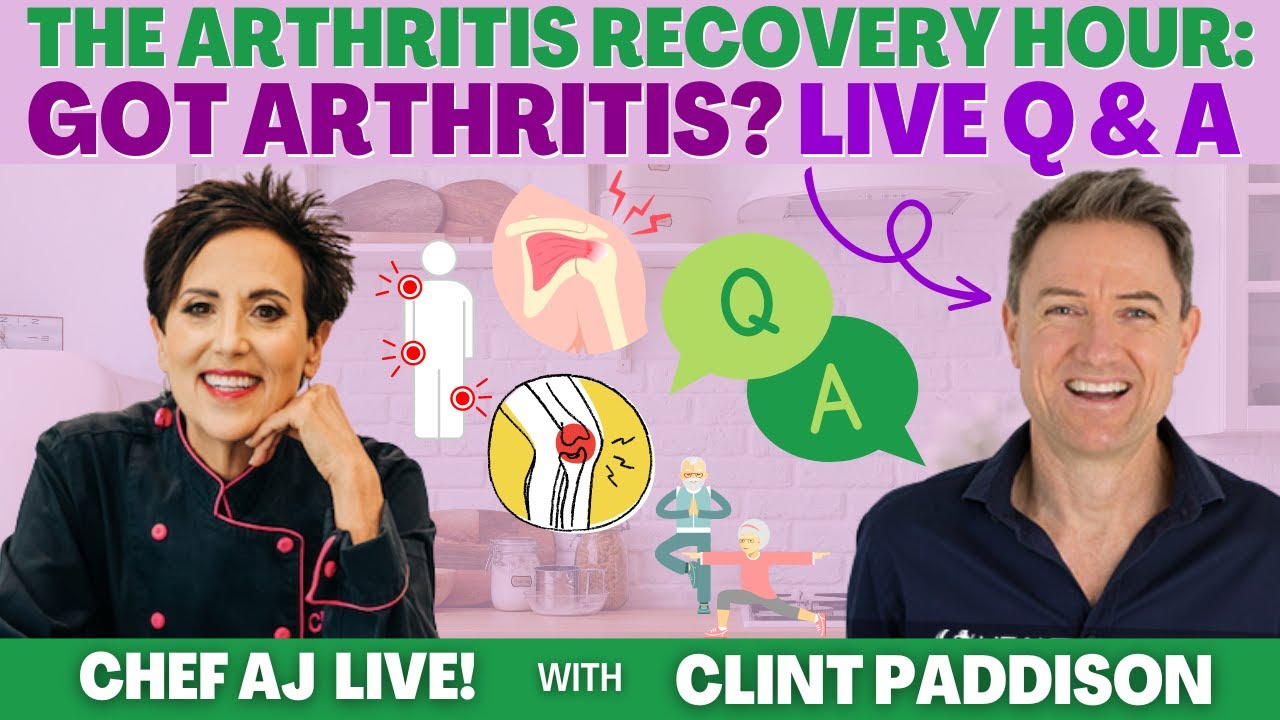 Got Arthritis? LIVE Q & A with Clint Paddison | CHEF AJ LIVE! - YouTube