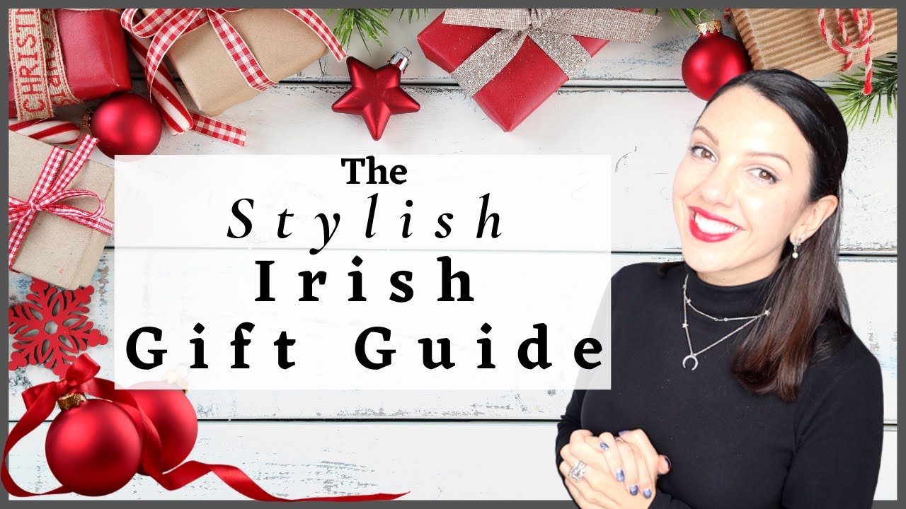 The Stylish Irish Gift Guide - YouTube