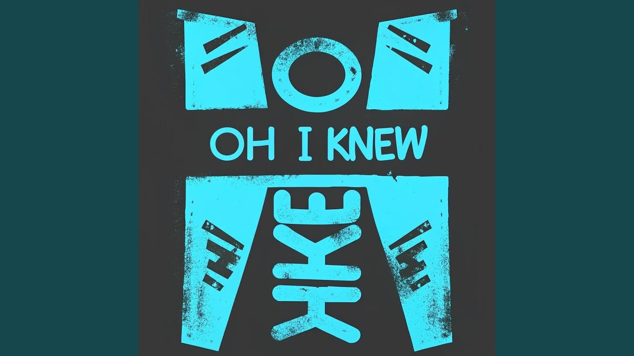 Oh i knew - YouTube