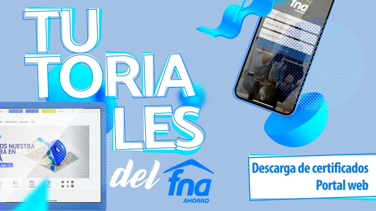 Tutoriales FNA: Solicita y descarga tus certificados por nuestro portal ...