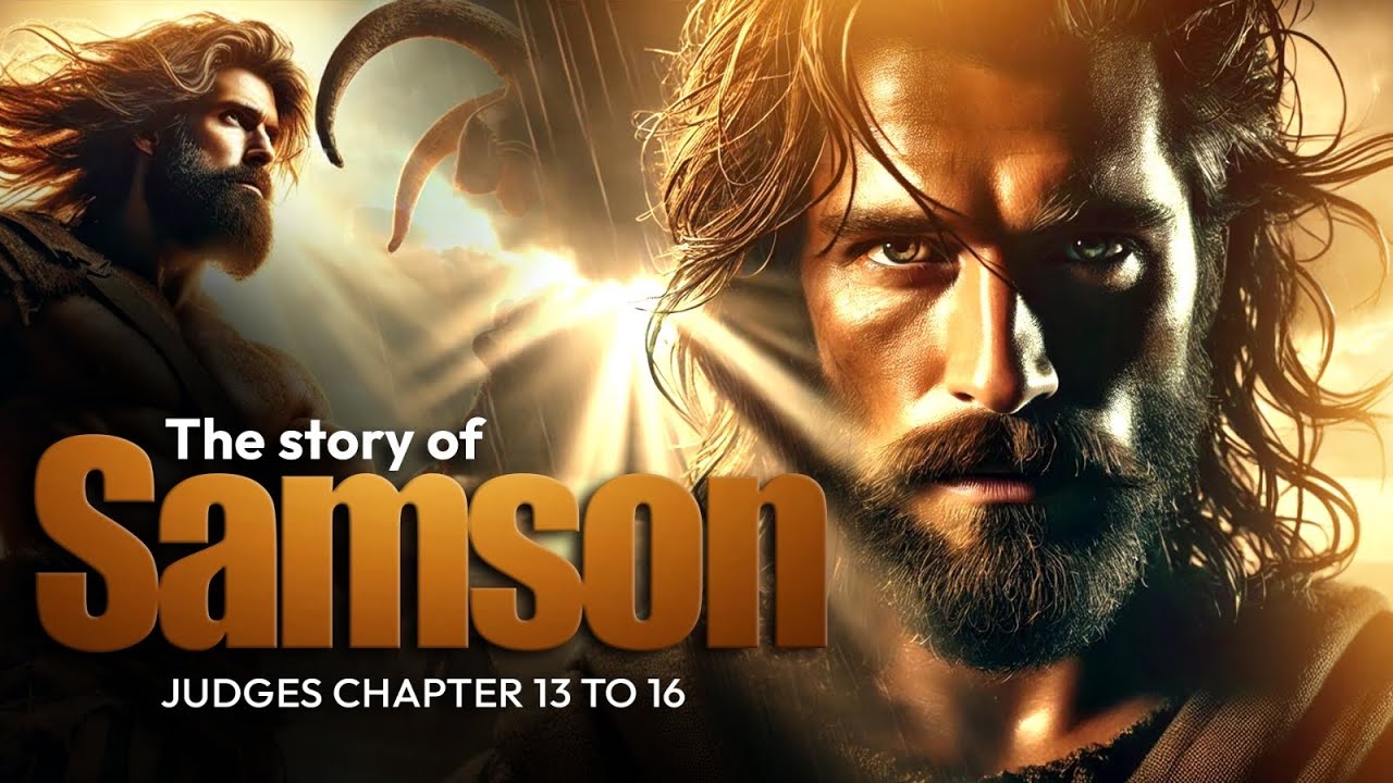 SAMSON: A STORY OF POWER, FAITH & REDEMPTION || Bible Story # ...