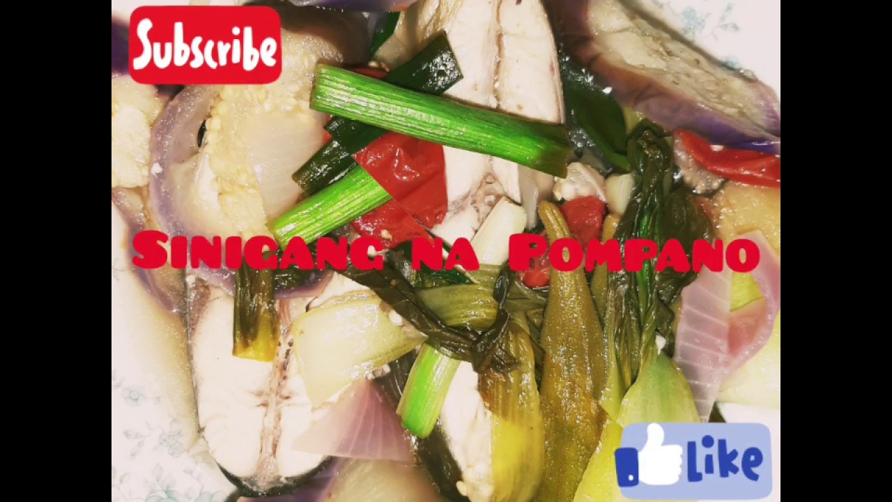 SINIGANG NA POMPANO RECIPE #FISH SOUR SOUP#FILIPINORECIPE - YouTube