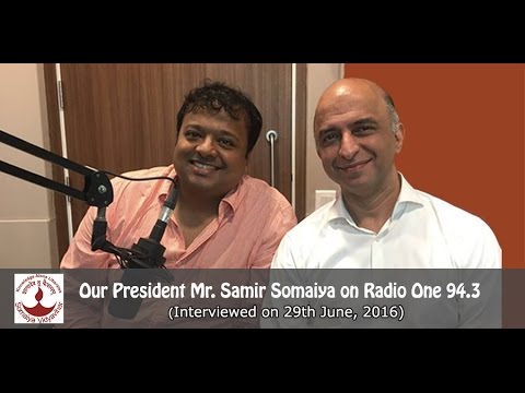 Our President Mr. Samir Somaiya on Radio One 94.3 - YouTube