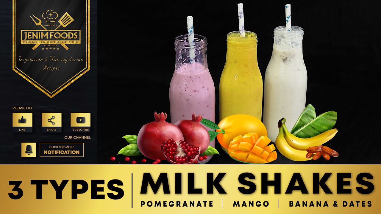 3 Types of Milkshakes | Pomegranate Milkshake | Mango Milkshake ...