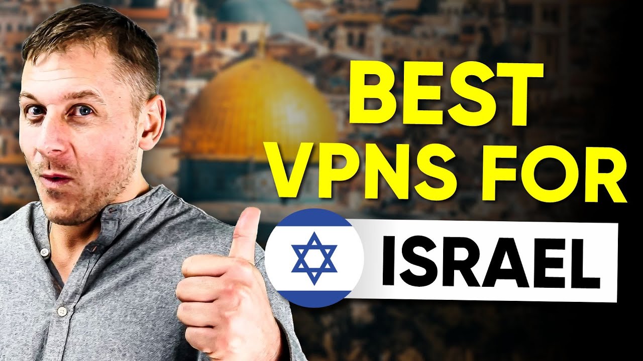 Best VPN for Israel - Ranked & Reviewed for 2026 - YouTube