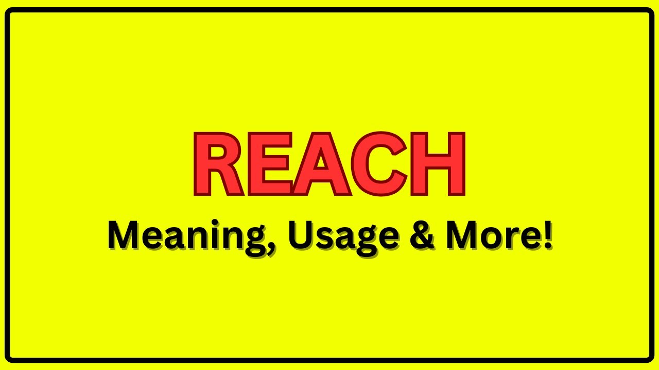 Meaning of Reach | Pronunciation of Reach | Reach In a Sentence - YouTube
