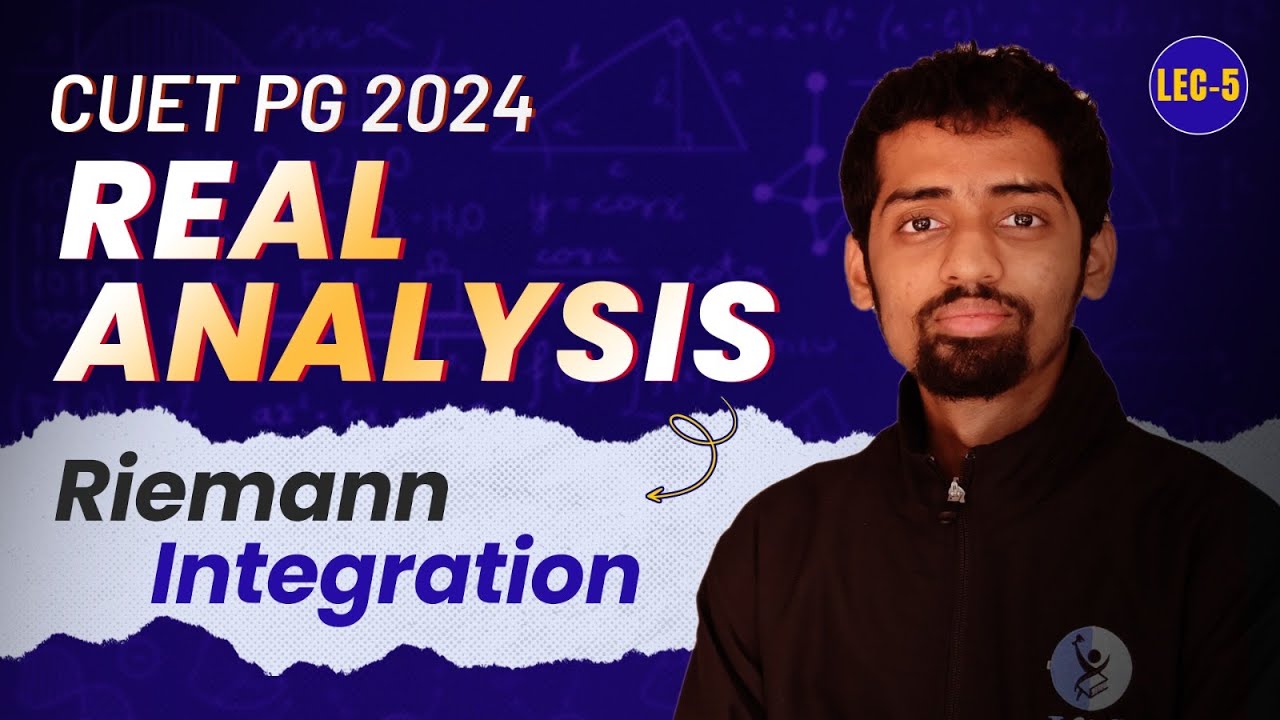 Real Analysis Question Practice| Riemann Integration | L-5 | CUET PG Mathematics 2024 - YouTube