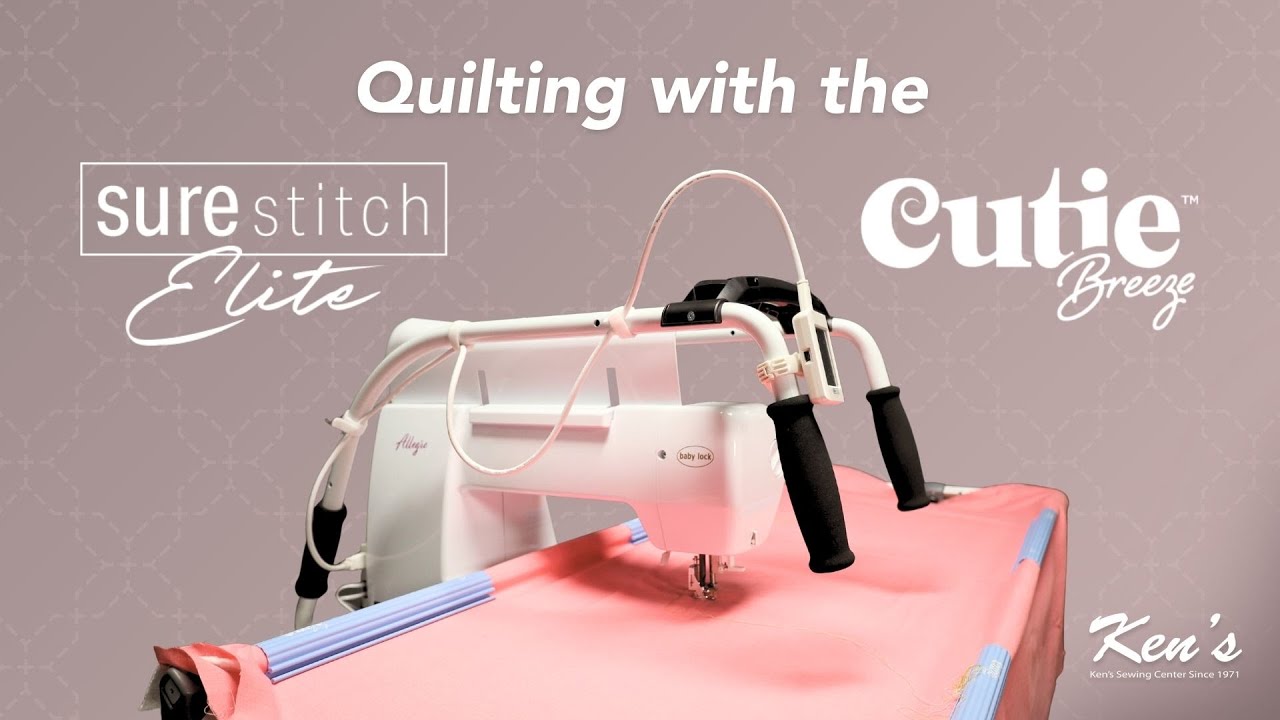 How to Quilt with the Cutie Breeze Frame and the SureStitch Elite ...