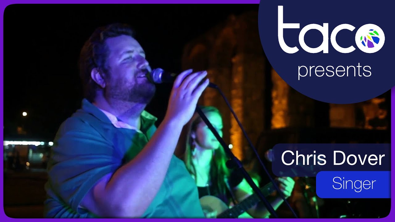 TACO presents - Chris Dover - Singer - YouTube