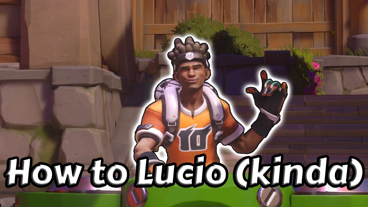 HOW TO PLAY LUCIO IN SEASON 15(MAYBE) - YouTube