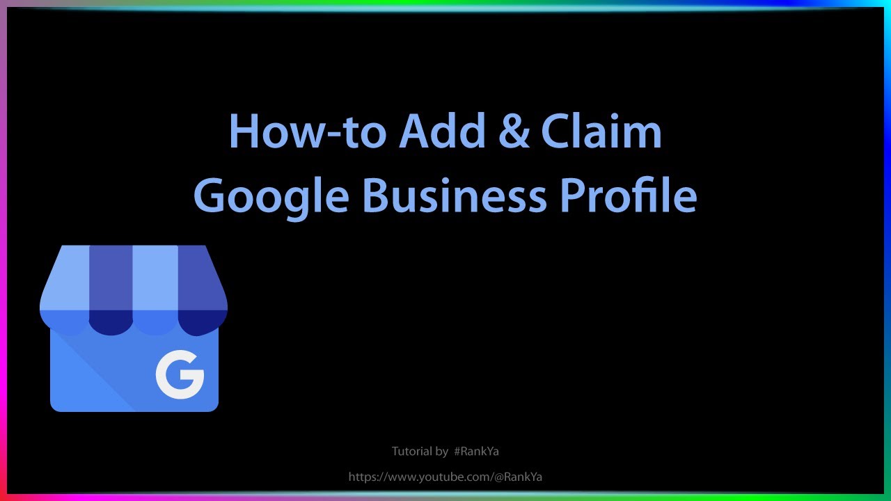 How-to Add & Claim Your Business Profile on Google - YouTube