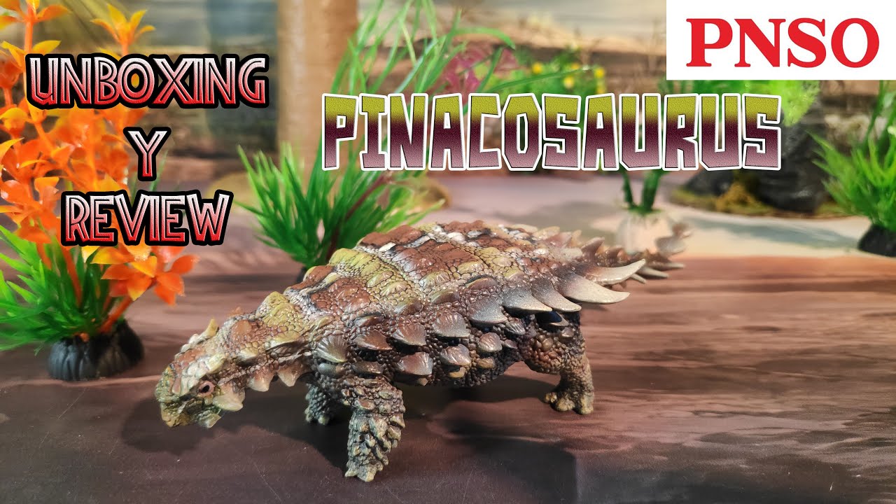 UNBOXING Y REVIEW BART EL PINACOSAURUS DINOSAURIOS!!! \\ PNSO - YouTube