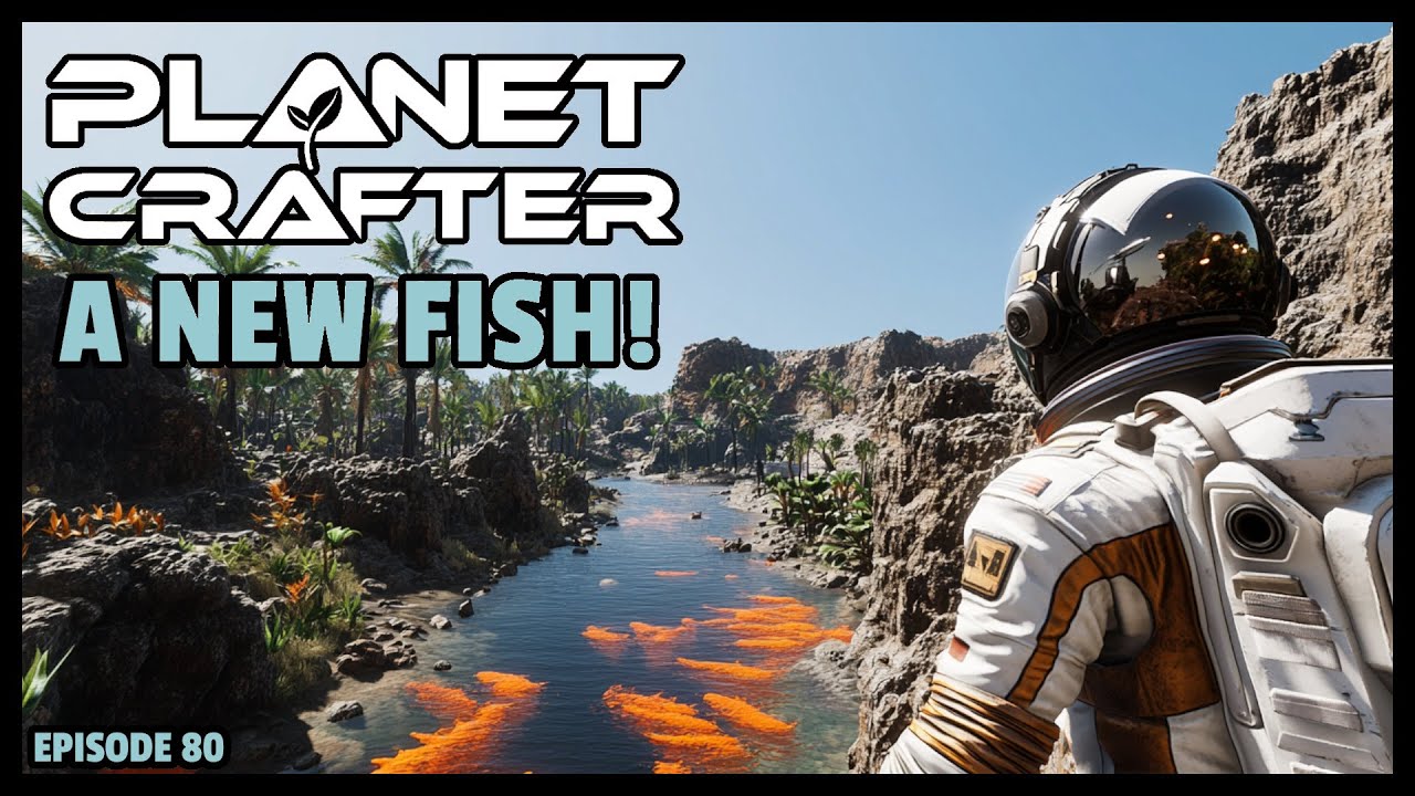 Planet Crafter | The Joy of Building: A New Fish! EP80 - YouTube