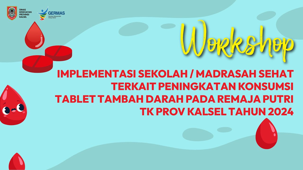 WORKSHOP IMPLEMENTASI SEKOLAH / MADRASAH SEHAT TERKAIT PENINGKATAN ...