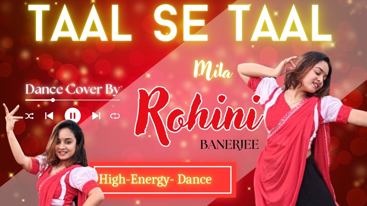 TAAL SE TAAL MILA | Rohini Banerjee Choreography | Taal🎶 - YouTube