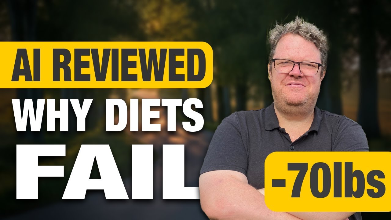 AI Reviewed Why Diets Fail — I'm 70 lbs Down - YouTube