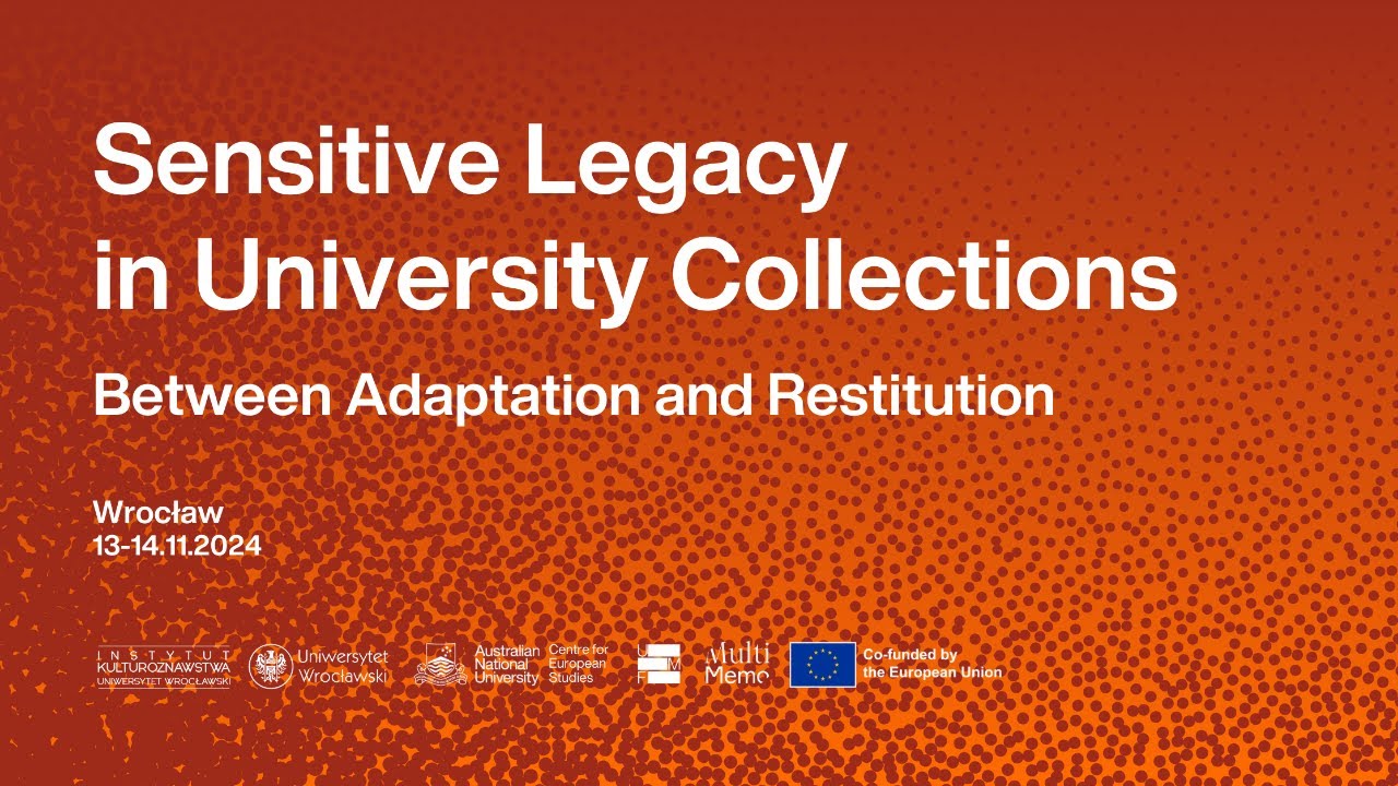Conference - Sensitive Legacy in University Collections: Between Adaptation and Restitution ...