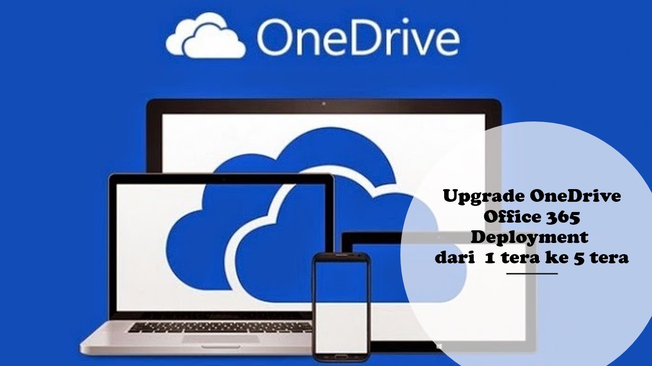 Menambah Kapasitas OneDrive dari 1 Tera menjadi 5 Tera - YouTube
