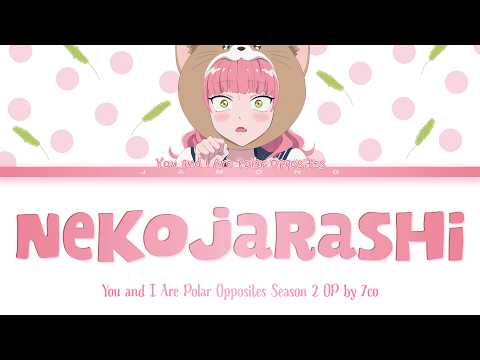 You and I Are Polar Opposites Season 2 - Opening FULL \
