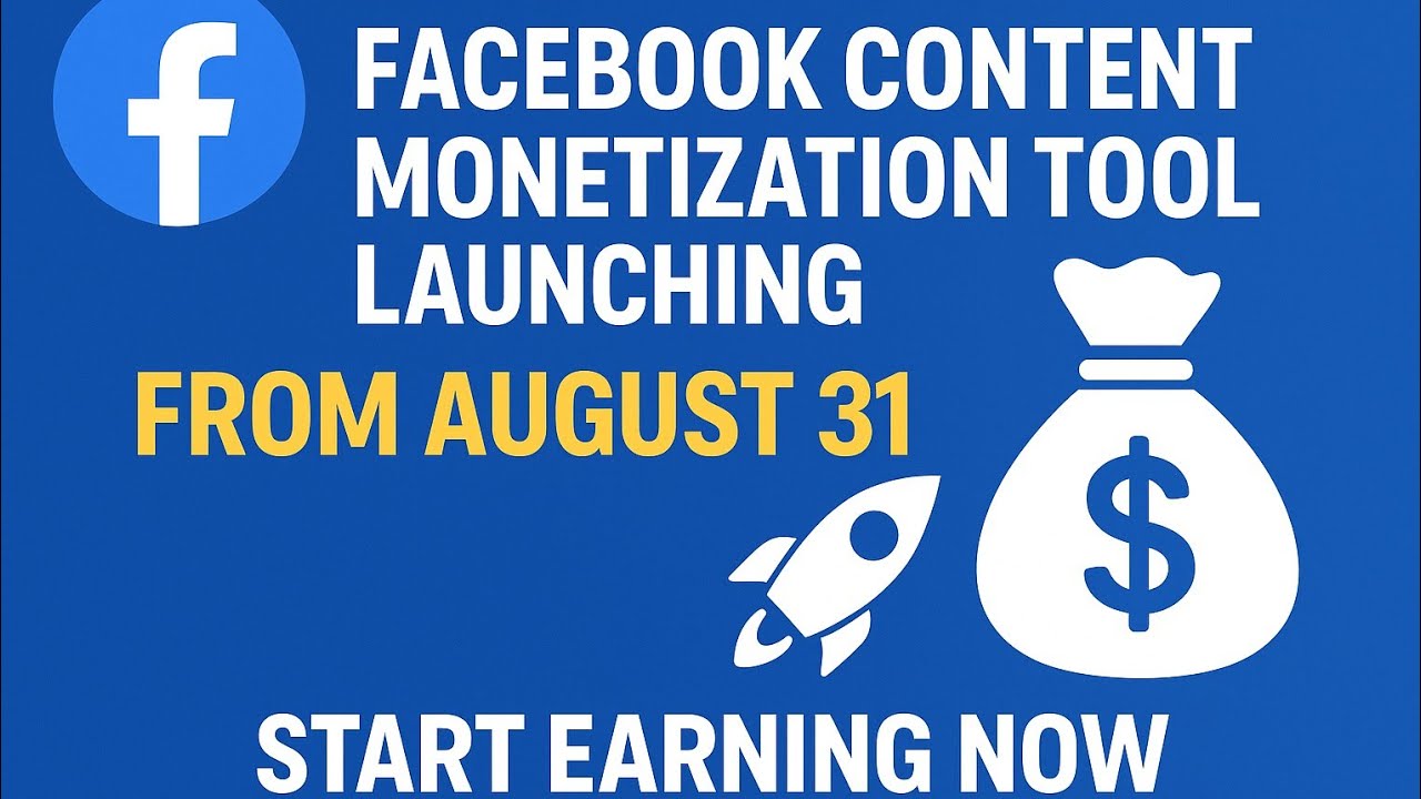 "Facebook Content Monetization Tool Launching from August 31 🚀 | Start ...