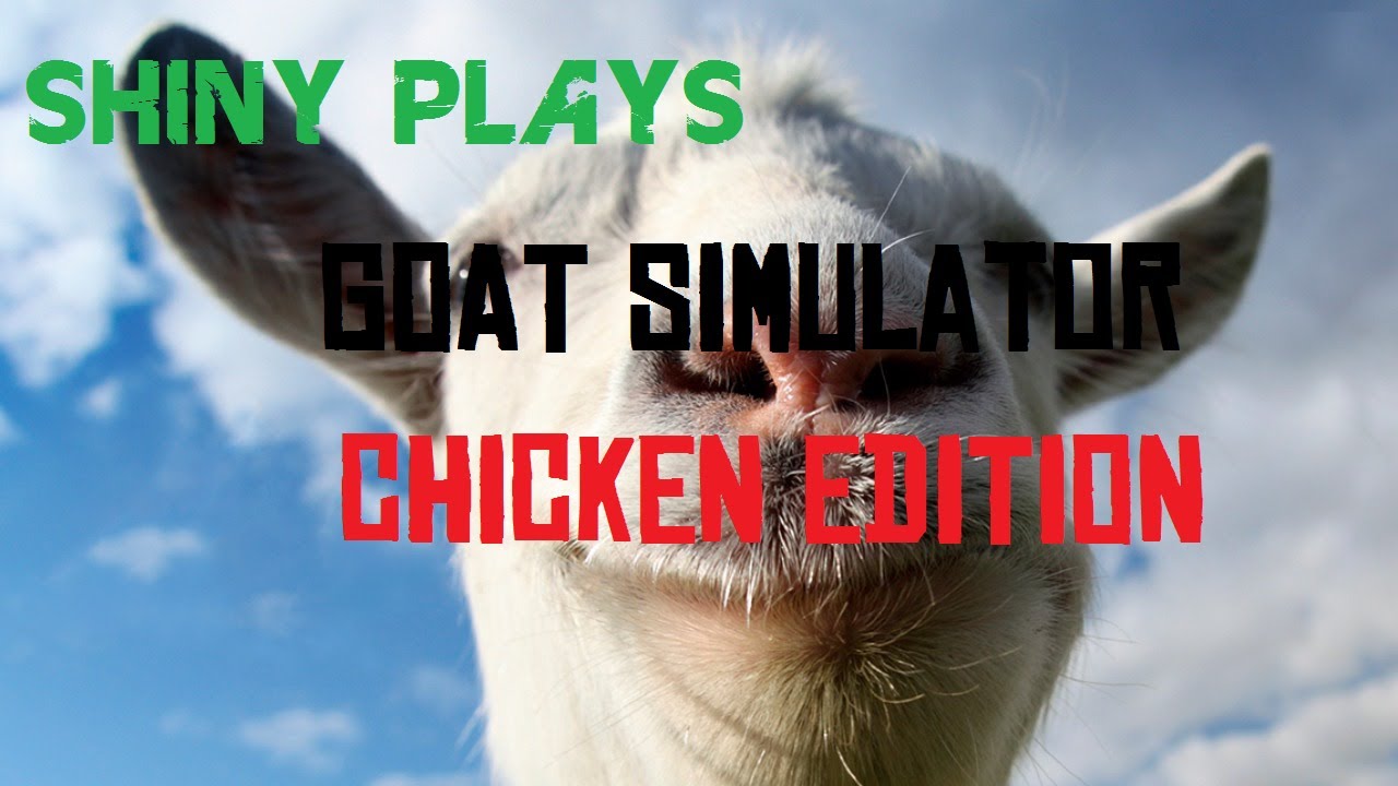 Shiny Plays- Goat Stimulator - YouTube
