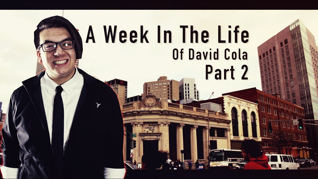 A Week In The Life of David Cola (At Berklee) Part 2 - YouTube