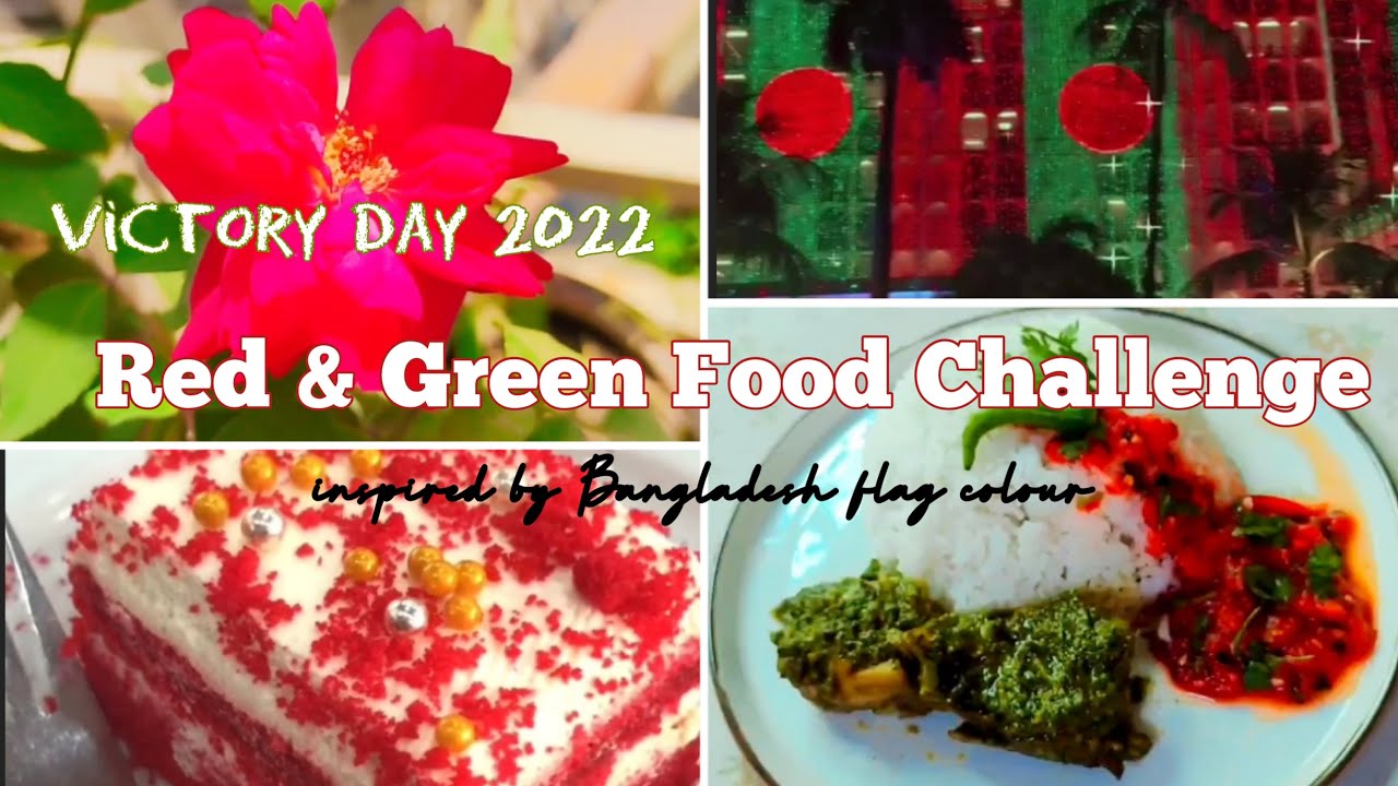 Red Green Food Challenge ️💚 Inspired by Bangladeshi Flag Colour 🇧🇩🇧🇩 ...