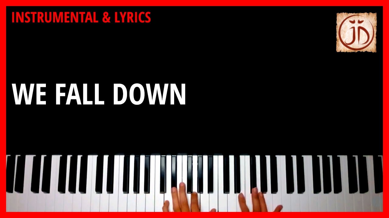 WE FALL DOWN - Instrumental & Lyric Video - YouTube