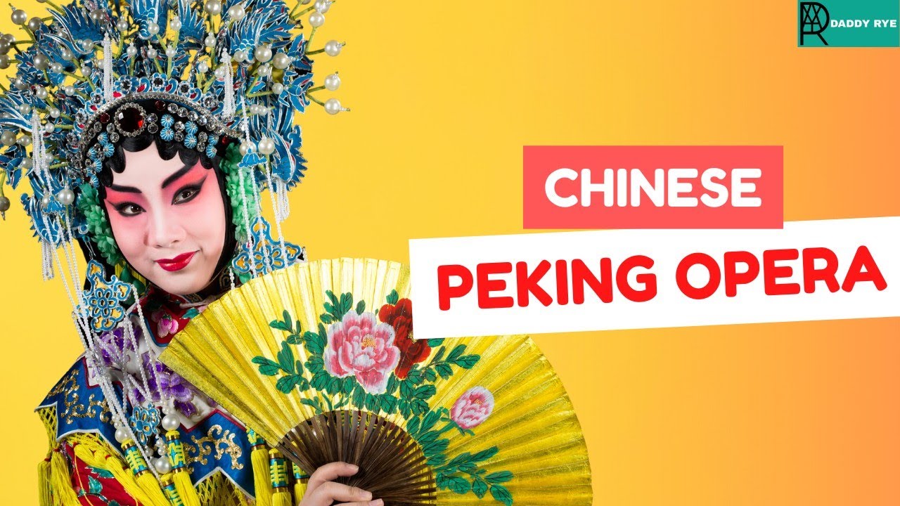 Peking Opera ( Beijing Opera) - YouTube