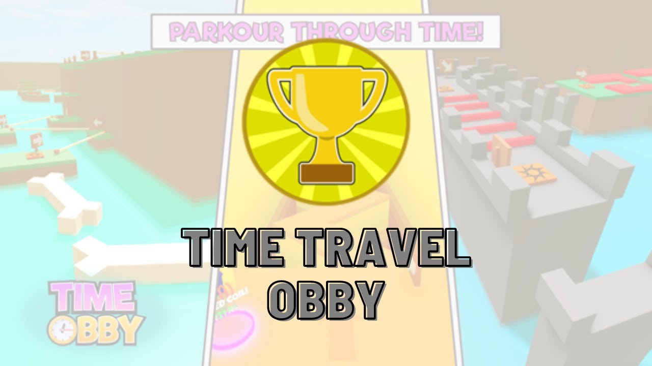 time travel obby roblox - YouTube