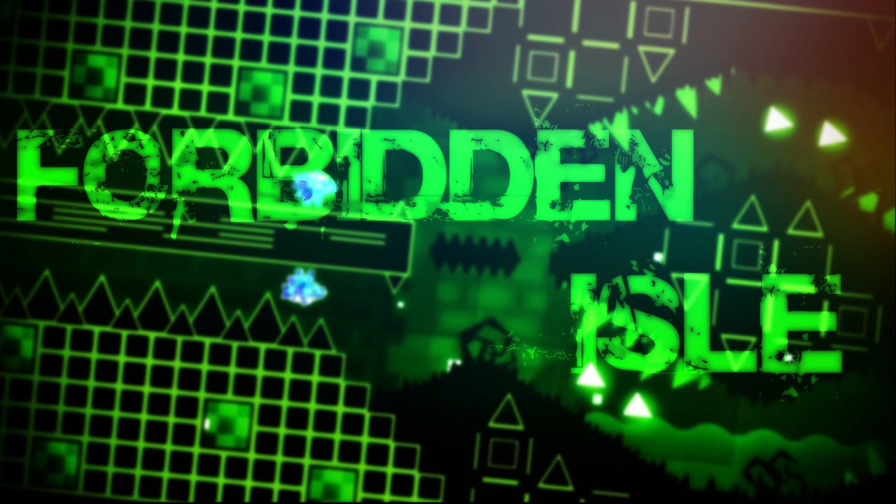 Forbidden Isle "%100" (10th Extreme Demon) I Geometry Dash - YouTube
