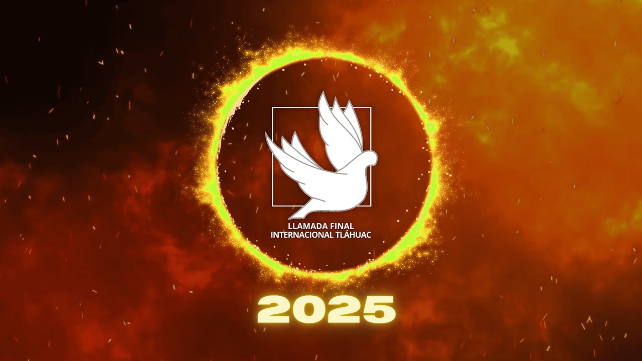 Llamada Final Int. Tláhuac (2025 | ADORA Año de Avanzar hasta Alcanzar ...