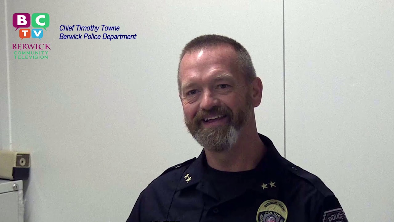 CHIEF TIMOTHY TOWNE TALKS ABOUT BERWICK PD - YouTube