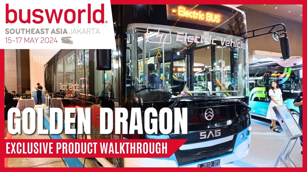 Busworld Southeast Asia 2024 - Golden Dragon Stall Walkthrough - YouTube