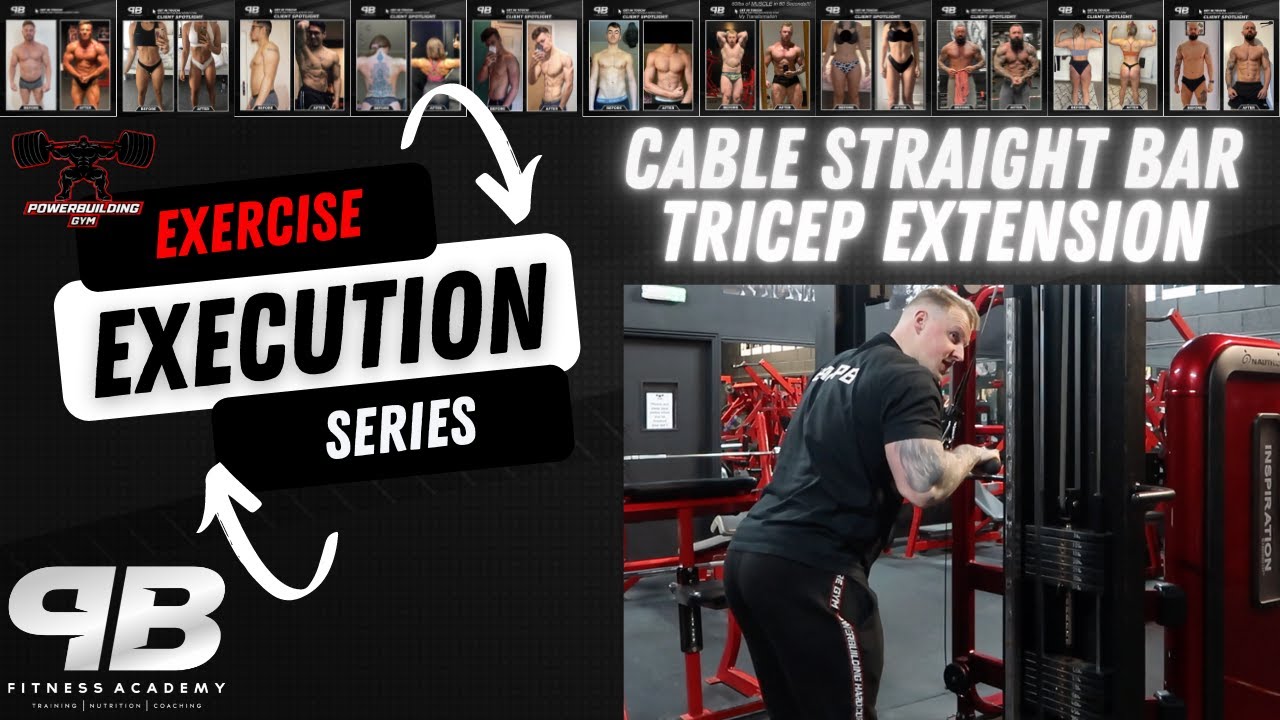 Tricep Extensions - Cable Straight Bar | Exercise Execution Explained ...