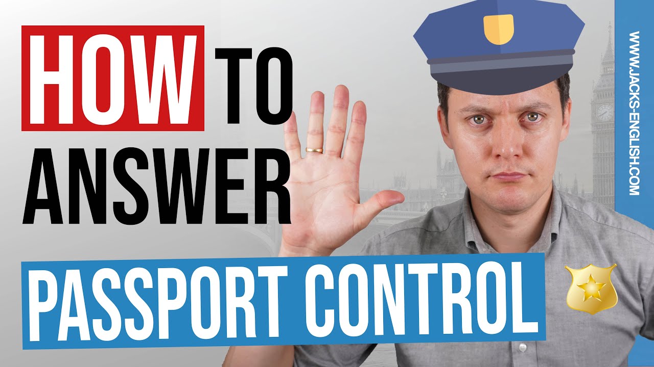 How to Answer ENGLISH QUESTIONS at Passport Control! - YouTube