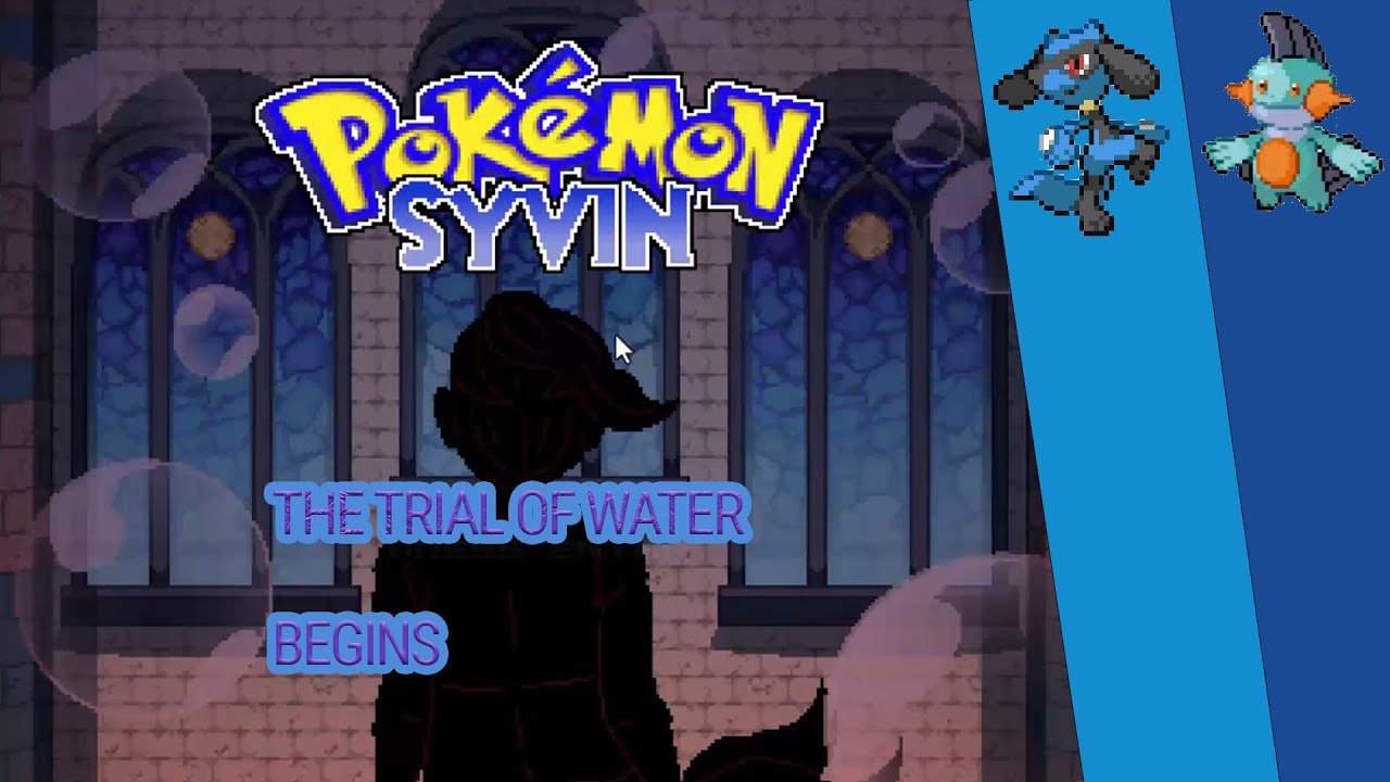 Pokemon Syvin Episode 1 The Trial of Water Begins - YouTube