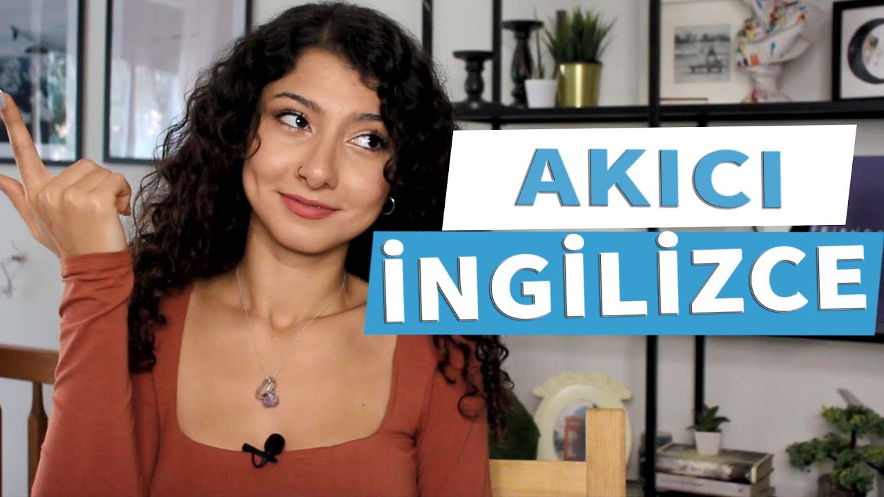 Akıcı İngilizce Konuşmak [5 Tüyo] | Çilem Akar | DenizBank Deniz ...